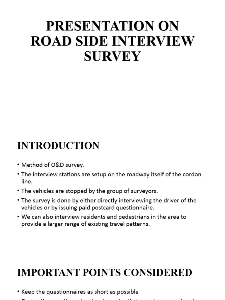 Presentation On Road Side Interview Survey | PDF | Questionnaire | Traffic