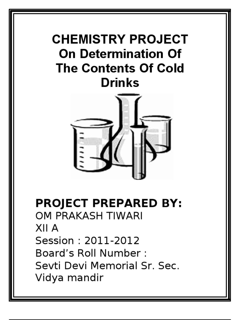 CBSE XII Chemistry Project Determination of The Contents of Cold Drinks ...