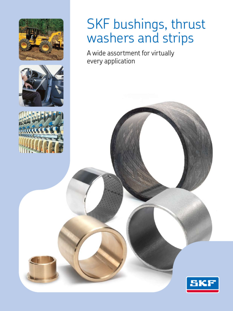 SKF Bushings, Thrust Washers and Strips: A Wide Assortment For ...