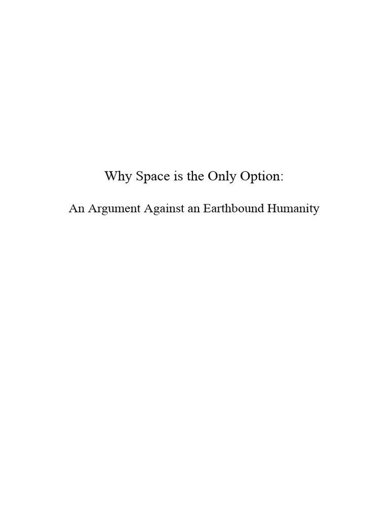 Ethics of Space Colonization vs. Earthbound Humanity | PDF | Global ...