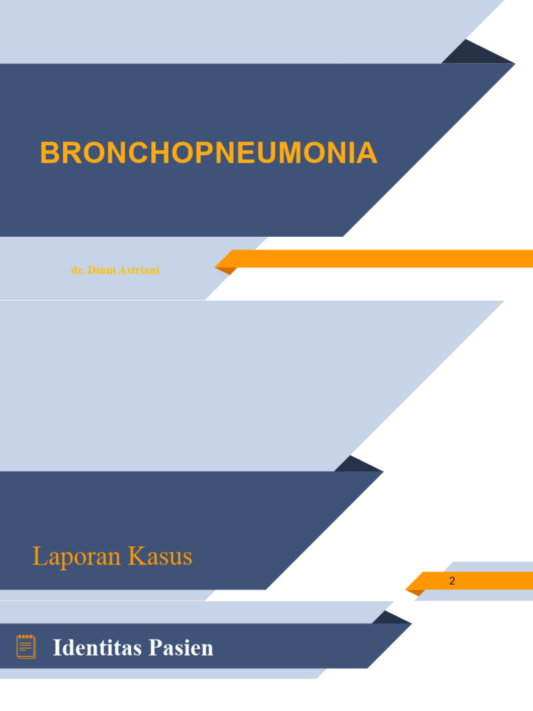 Dinni Astriani - Bronchopneumonia | PDF | Pengembangan Diri | Kesehatan Holistik