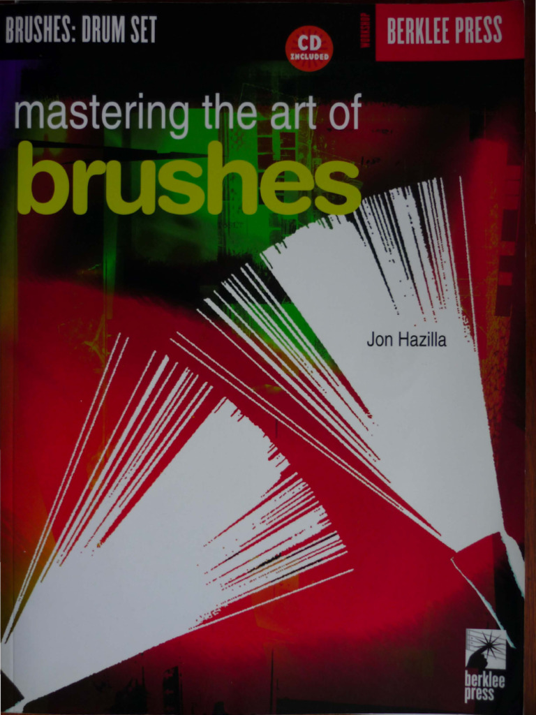 Jon Hazilla Mastering The Art of Brushes | PDF | Rhythm | Rhythm And Meter