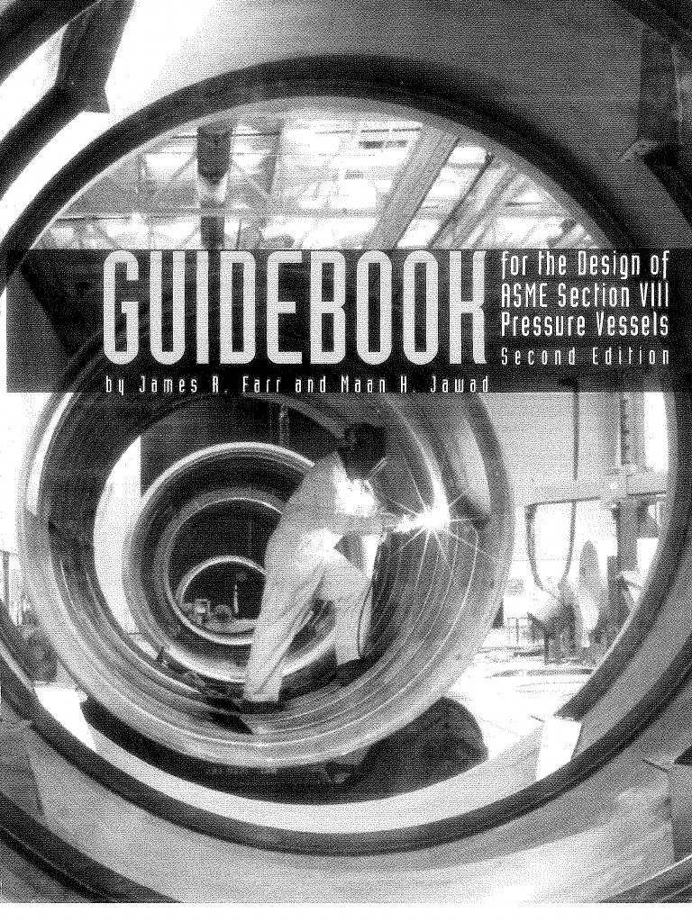 Guidebook For The Design of Asme Section Viii Pressure Vessel | PDF