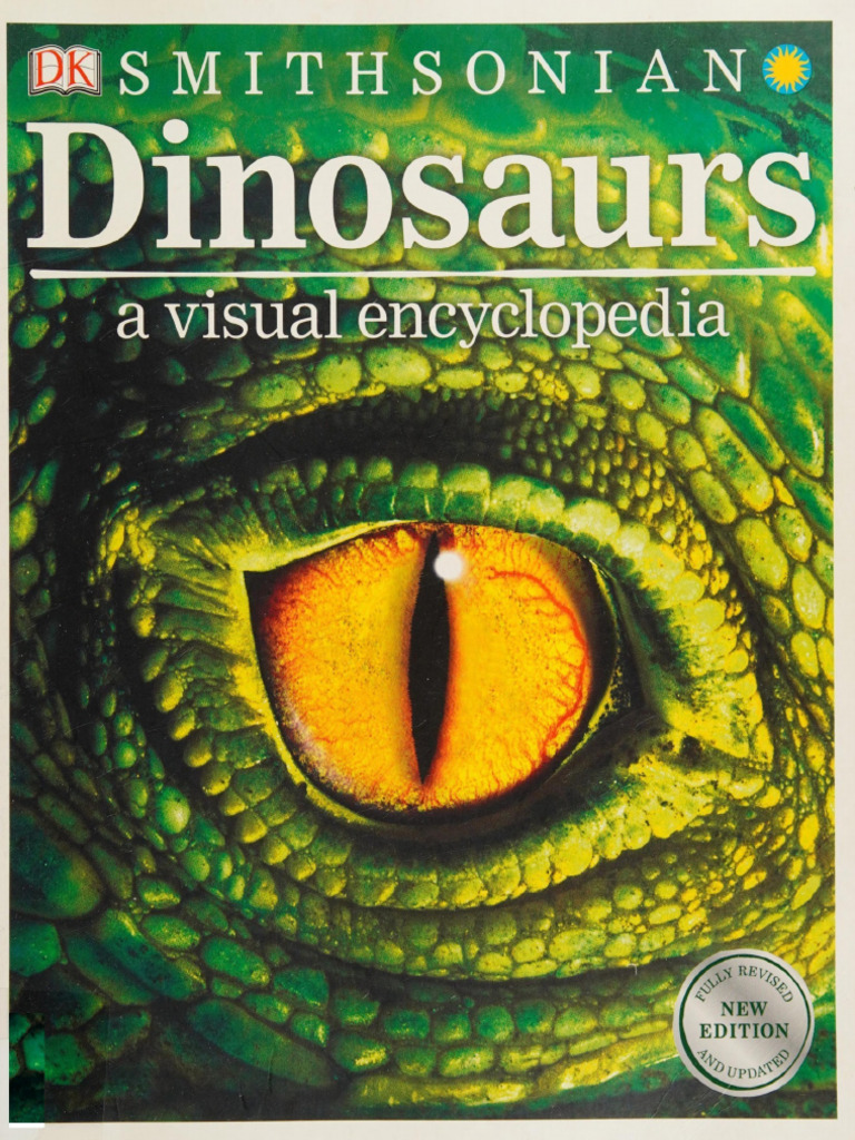 Dinosaurs A Visual Encyclopedia (DK Smithsonian Visual Encyclopedia ... Dinosaurs A Visual Encyclopedia (DK Smithsonian Visual Encyclopedia ...