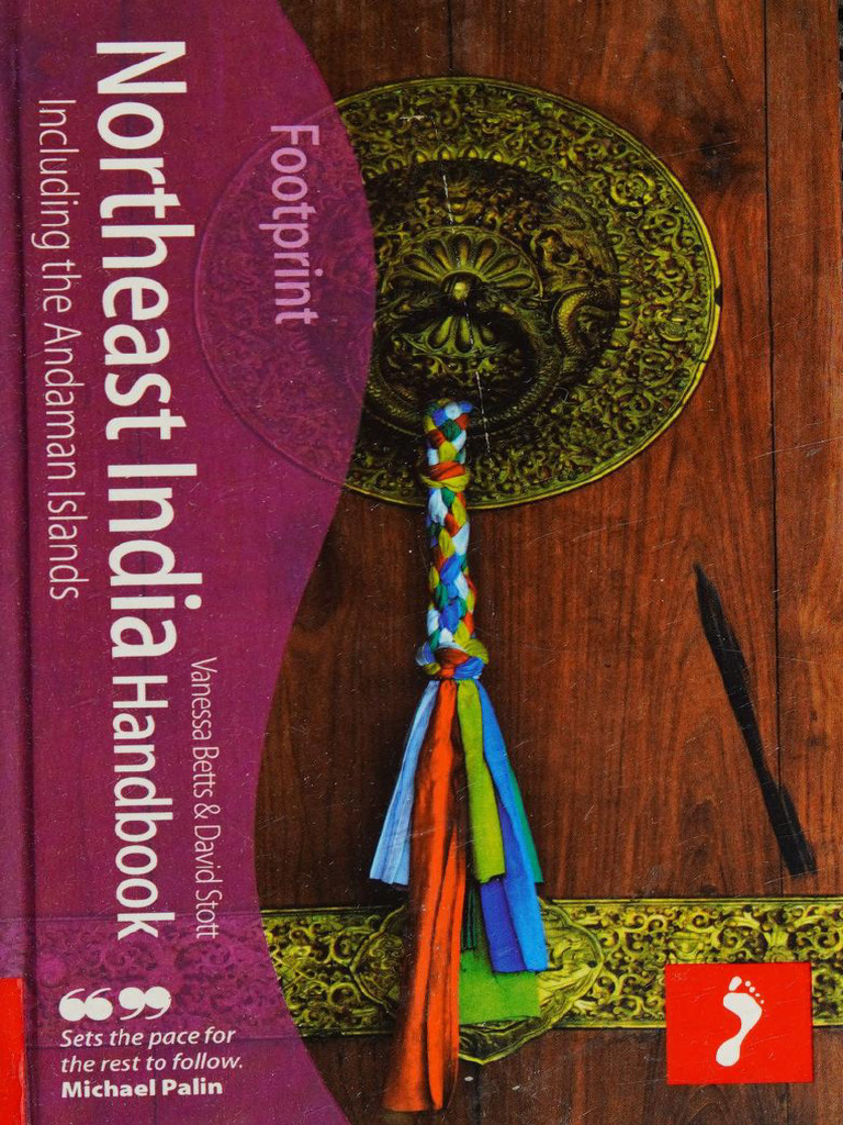 Northeast India Footprint Handbook David Stott, Vanessa Betts | PDF
