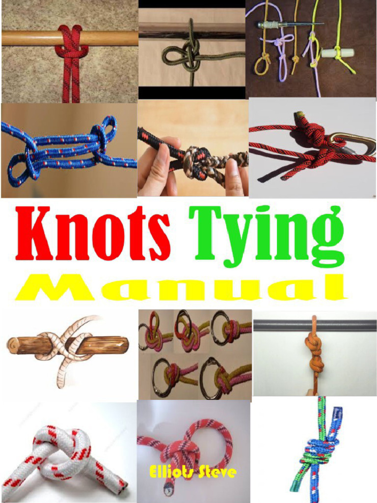 Knots Tying Manual - Step by Step Guide To Knots Tying - Stopper Knot ...