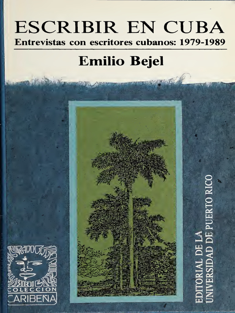 Escribir en Cuba: Emilio Bejel | PDF | Historia | Ficción general