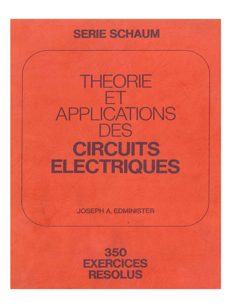SÃ©rie Schaum Theorie Et Applications Des Circuits Ã©lectriques | PDF