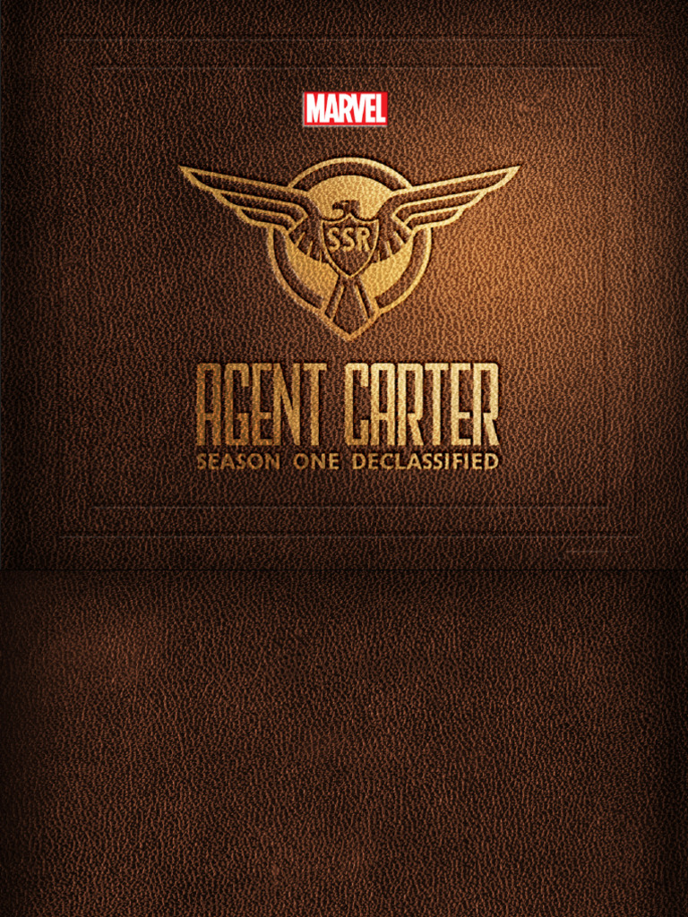 Marvel's Agent Carter Season One Declassified | PDF