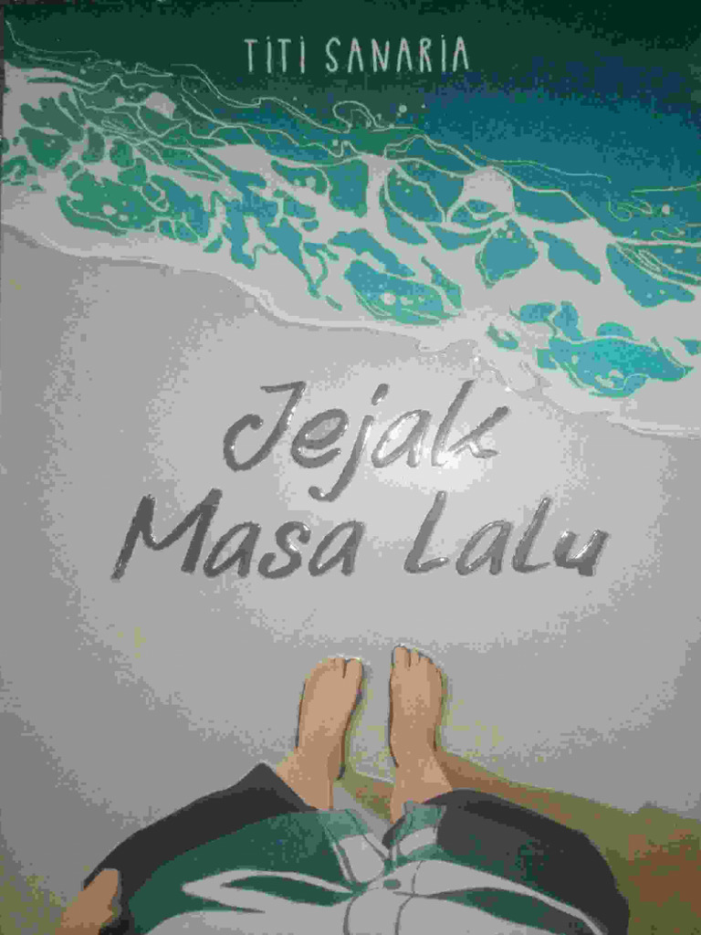 Jejak Masa Lalu by Titi Sanaria | PDF
