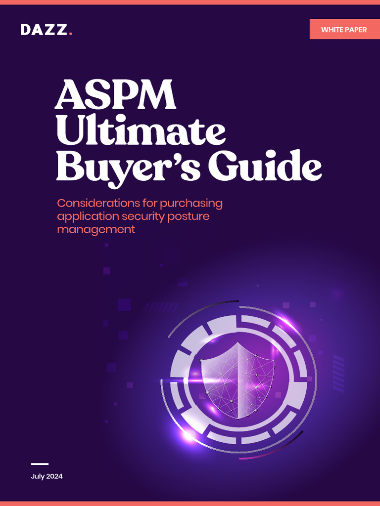 ASPM - Buyer's - Guide - V4-Web - Checklist - Dazz | PDF | Security ... ASPM - Buyer's - Guide - V4-Web - Checklist - Dazz | PDF | Security ...