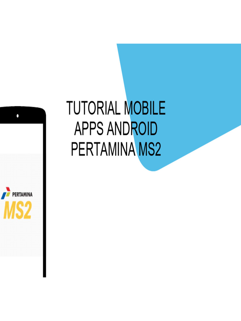 Panduan Instalasi Aplikasi MS2 Pertamina | PDF