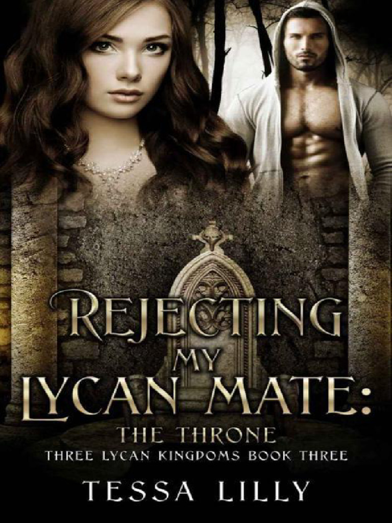 3 Rejecting My Lycan Mate The Throne | PDF | Amor | Pensamento