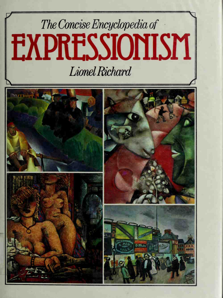 The Concise Encyclopedia of Expressionism (PDFDrive) | PDF | Expressionism | Paintings