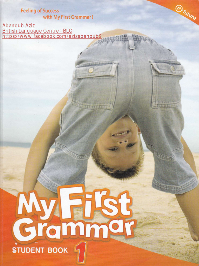 1my First Grammar 1 Student Book Abanoub Aziz | PDF | Learning | Human Communication