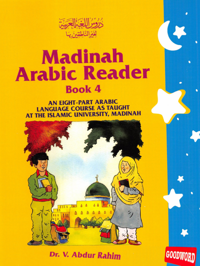 DR v. Abdur Rahim. Madinah Arabic Reader - 4 (2011) - Text | PDF