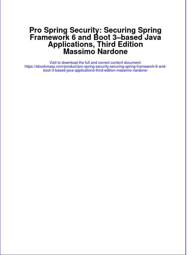 Pro Spring Security Securing Spring Framework 6 And Boot 3 Based Java Applications Third
