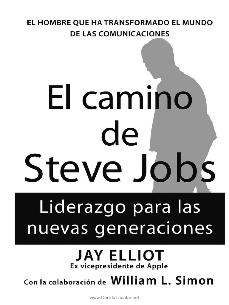 El Camino de Steve Jobs Jay Elliot | PDF