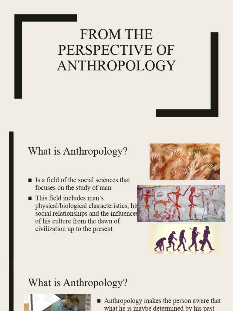 Lesson 3. From The Perspective of Anthropology | PDF | Anthropology ...