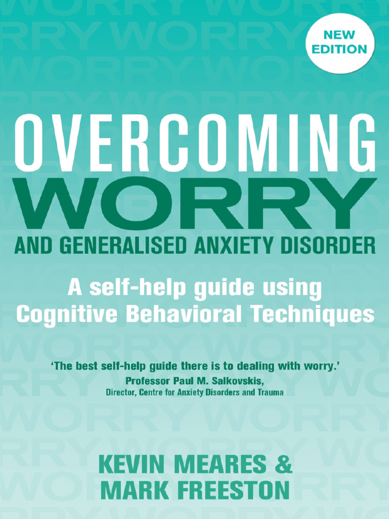 Mark Freeston - Kevin Meares - Overcoming Worry and Generalised Anxiety ...