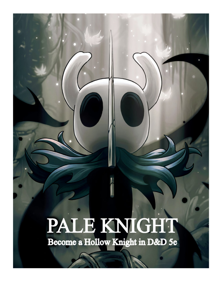 Pale Knight—Hollow Knight 5e Class | GM Binder | PDF | Tabletop Games ...