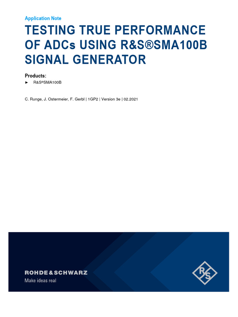 Testing True Performance of Adcs Using R&S®Sma100B Signal Generator ... Testing True Performance of Adcs Using R&S®Sma100B Signal Generator ...