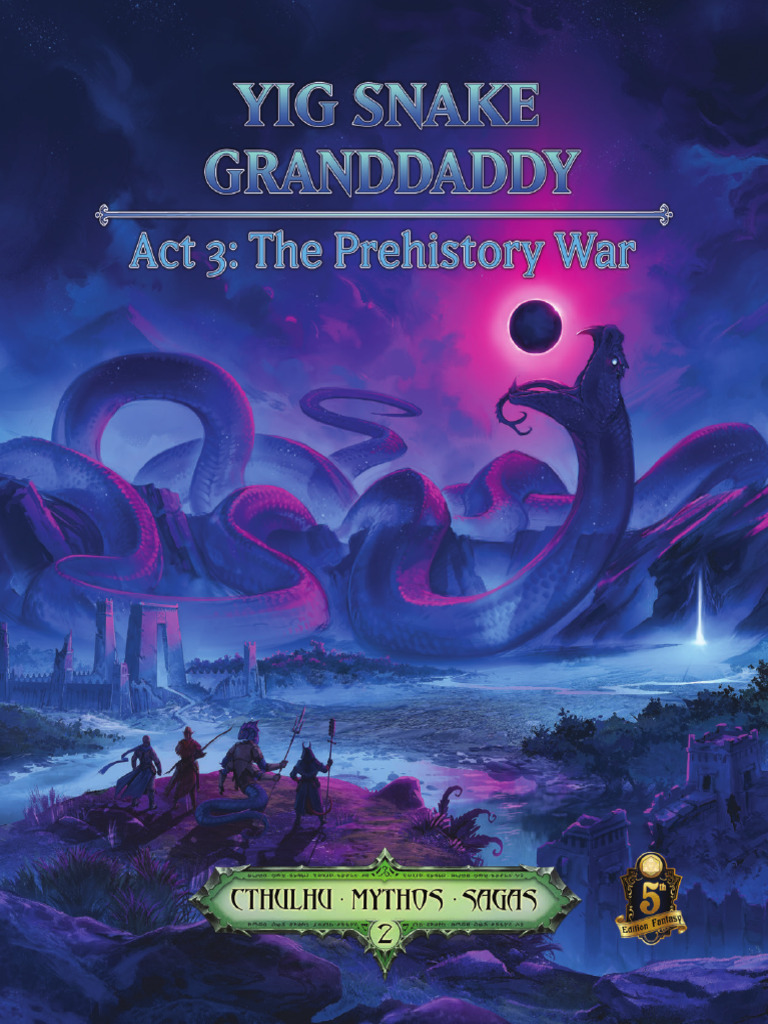 Sandy Petersen's Cthulhu Mythos - Yig Snake Granddaddy Act 3 | PDF
