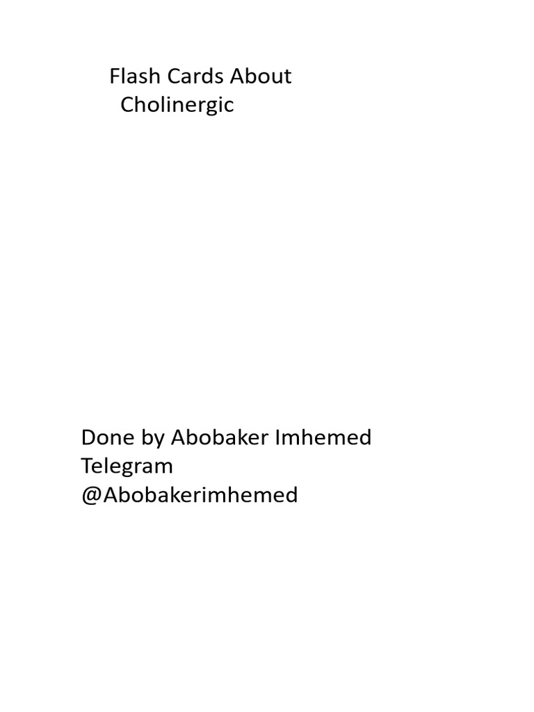Flash Cards Cholinergic | PDF | Acetylcholine | Drugs Acting On The ...