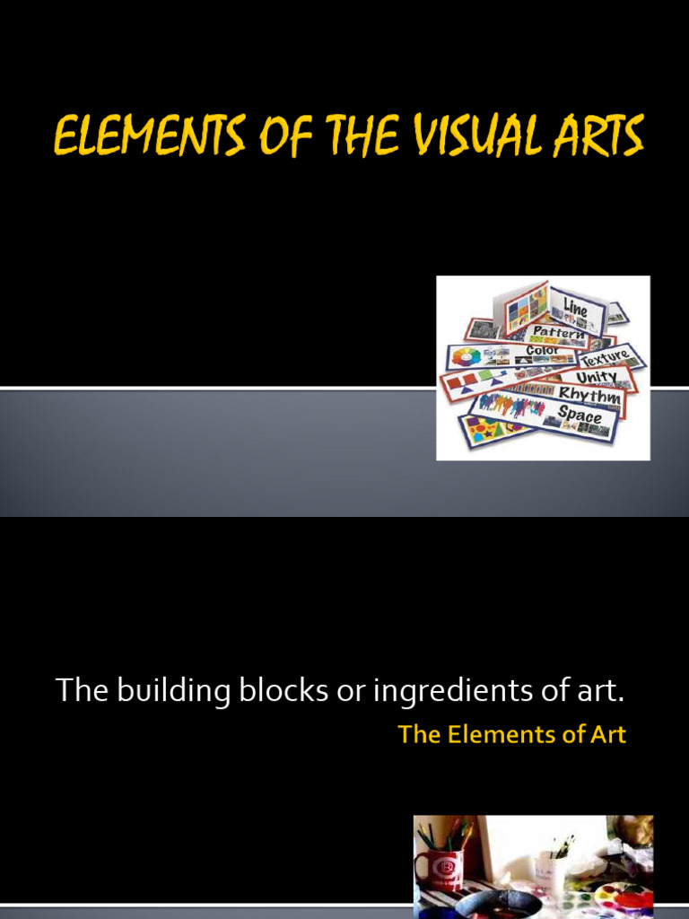 ELEMENTS OF THE VISUAL ARTS2 | PDF | Perspective (Graphical) | Color