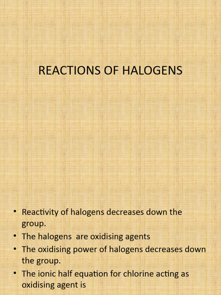 REACTIONS OF HALOGENS | Download Free PDF | Chlorine | Iodine
