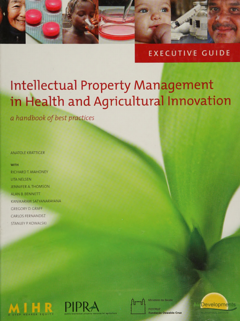 IP Management in Health and Agricultural Innovation A Handbook of Best ...