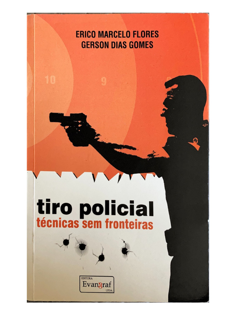 Tiro Policial - Técnicas Sem Fronteiras - ERICO MARCELO FLORES | PDF