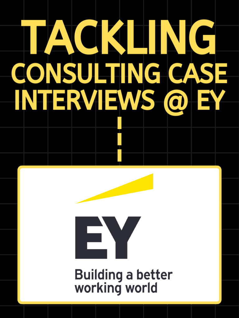 EY Consulting Case Interview Guide | PDF | Mentorship | Mergers And Acquisitions