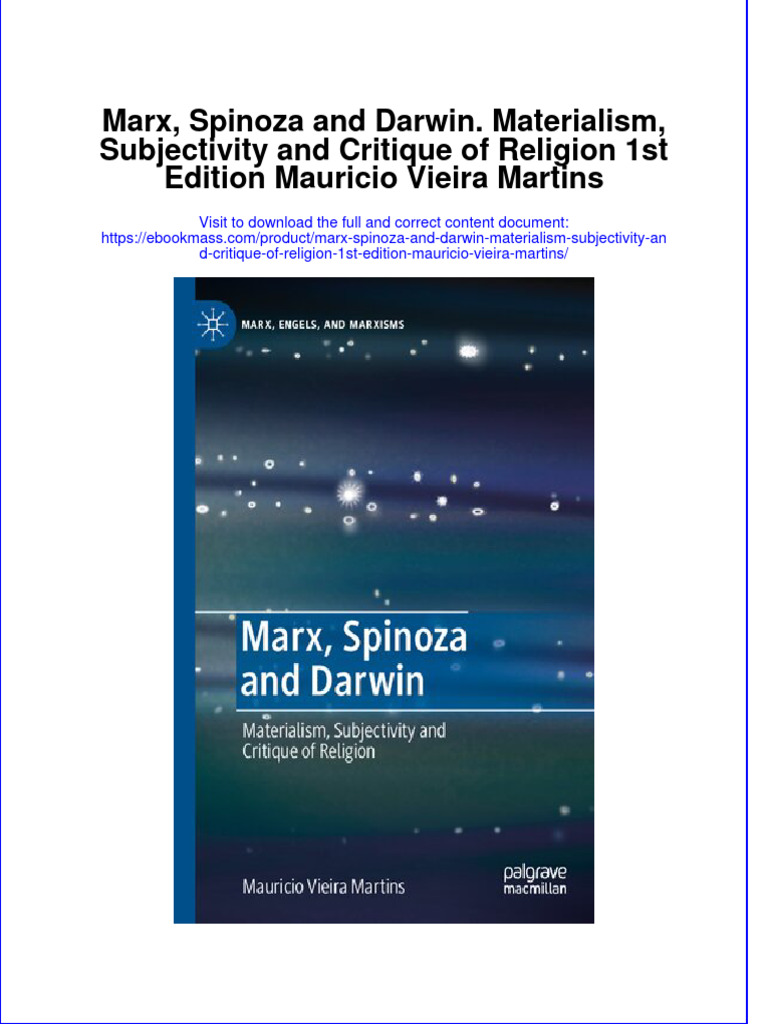 Marx, Spinoza and Darwin. Materialism, Subjectivity and Critique of ... Marx, Spinoza and Darwin. Materialism, Subjectivity and Critique of ...