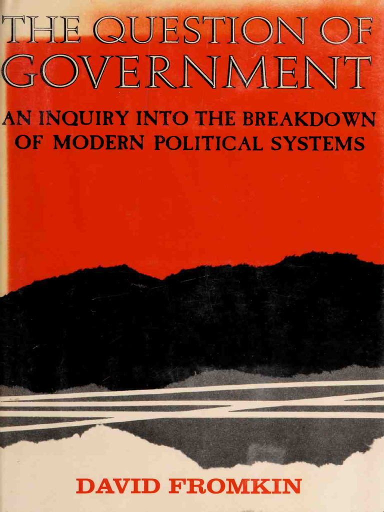 David Fromkin - The Question of Government - An Inquiry Into The ...
