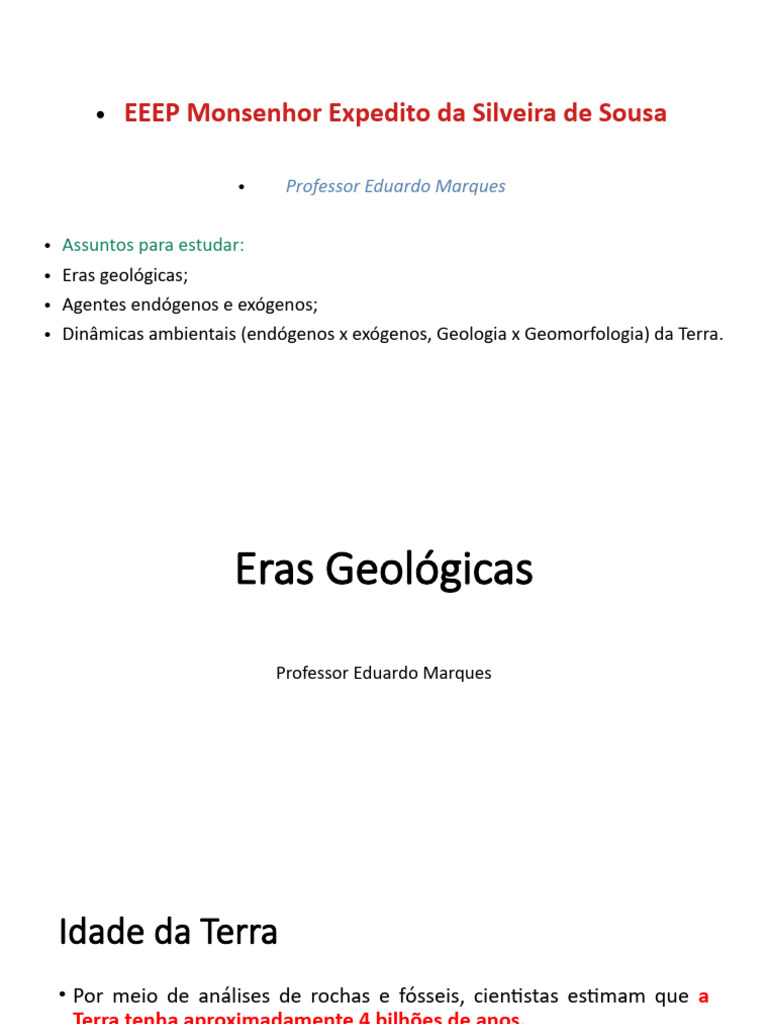 Slide Sobre Eras Geológicas, Agentes e Dinamicas Internas e Externas Da ...