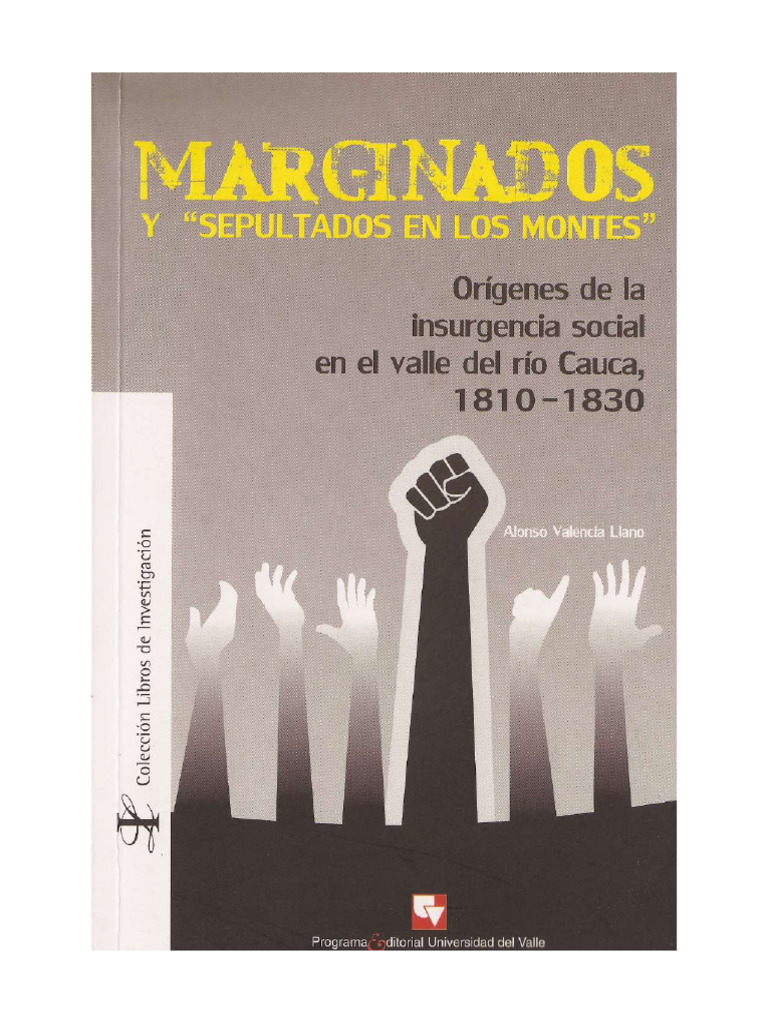 Marginados y Sepultados en Los Montes Origenes de La Insurgencia Social ...