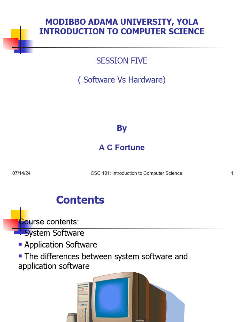 CSC 101 Session 5 Software Vs Hardware | PDF | Operating System | Software