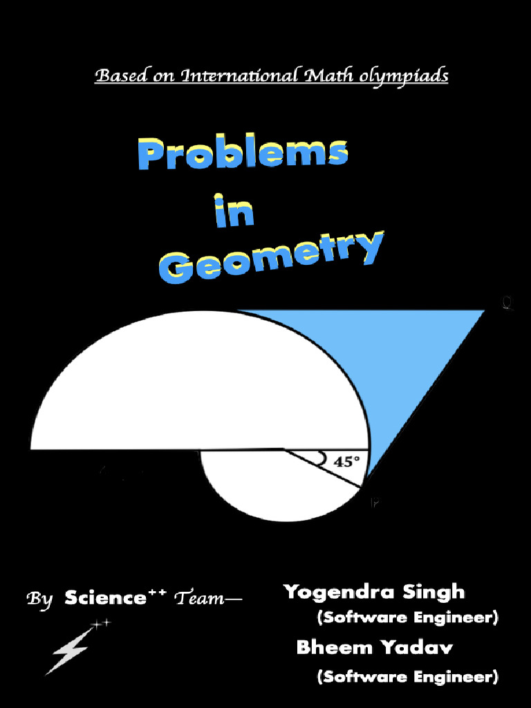 Problems in Geometry Based On International Math Olympiads. (Yogendre Singh) | PDF