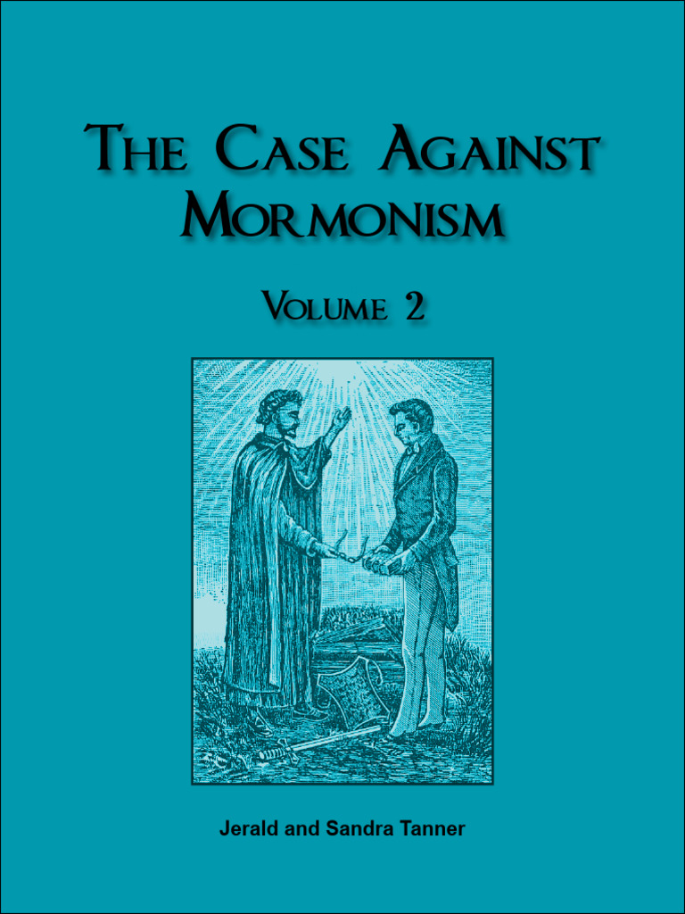 The Case Against Vol 2 | PDF | Joseph Smith | The Church Of Jesus ...
