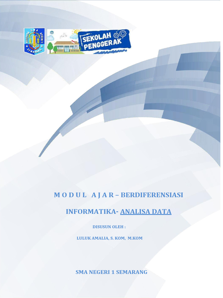 1 Modul Ajar Informatika 5-Analisis Data - 2023 Luluk Amalia SMT Ganjil ... 1 Modul Ajar Informatika 5-Analisis Data - 2023 Luluk Amalia SMT Ganjil ...