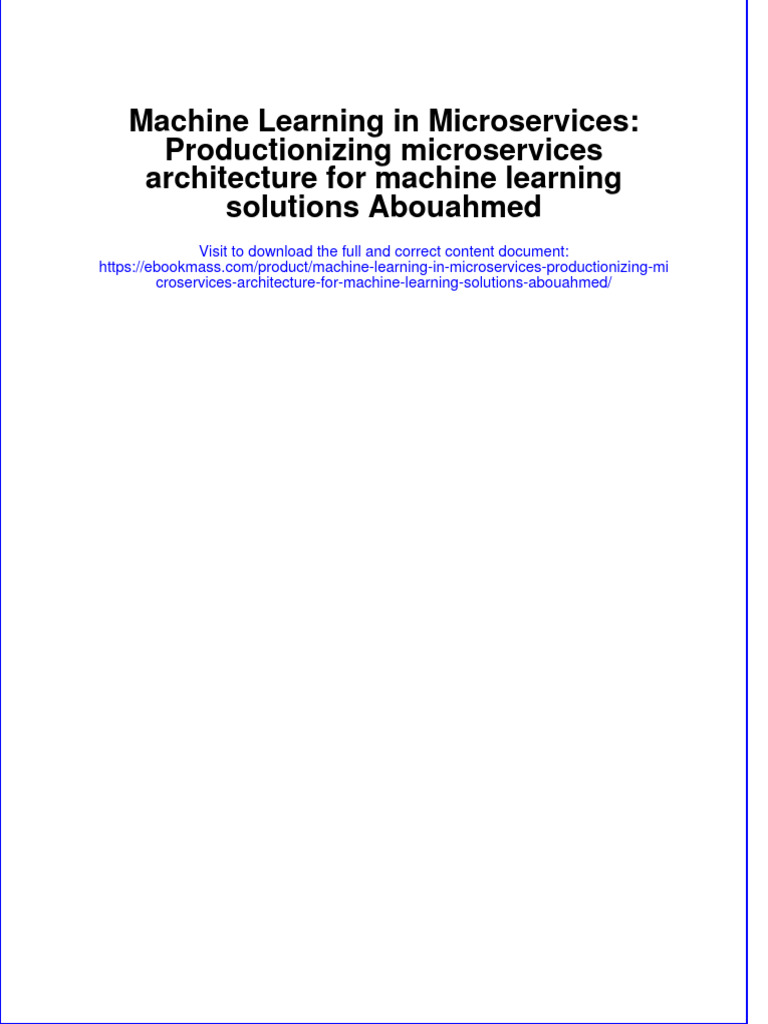 Machine Learning in Microservices: Productionizing Microservices Architecture For Machine ...
