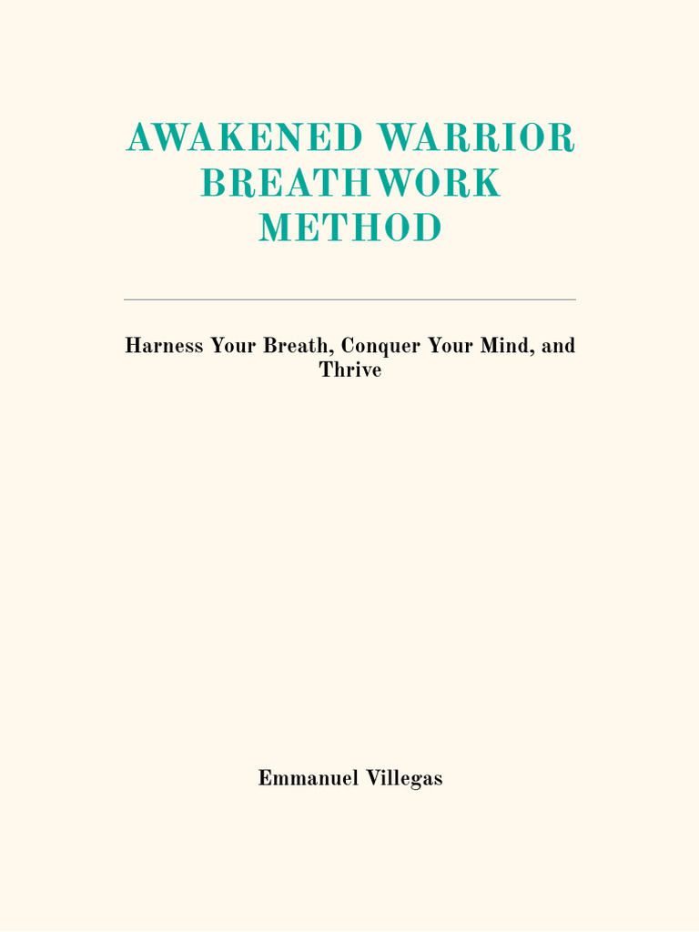 The Awakened Warrior Breathwork Method | PDF | Sleep Apnea | Breathing