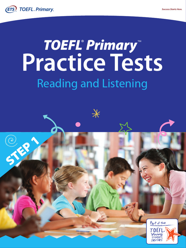 TOEFL+Primary+R26L+Practice+Tests+Step+1+-+MAR400-LR (PDF - Io) | PDF