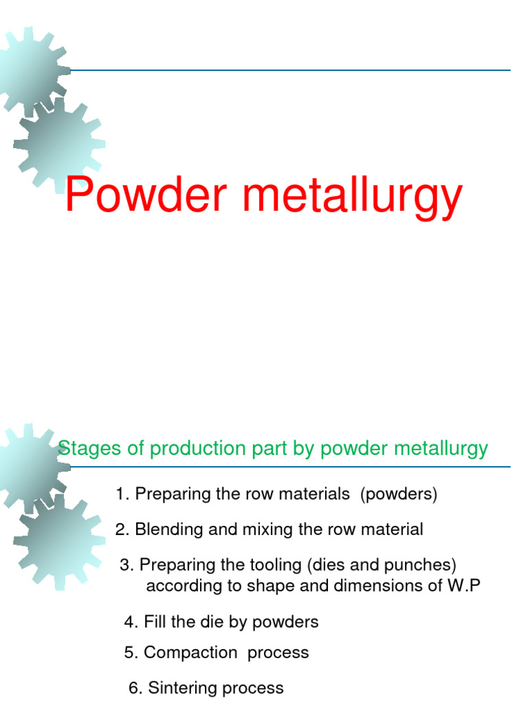 Powder Metallurgy | PDF | Sintering | Porosity