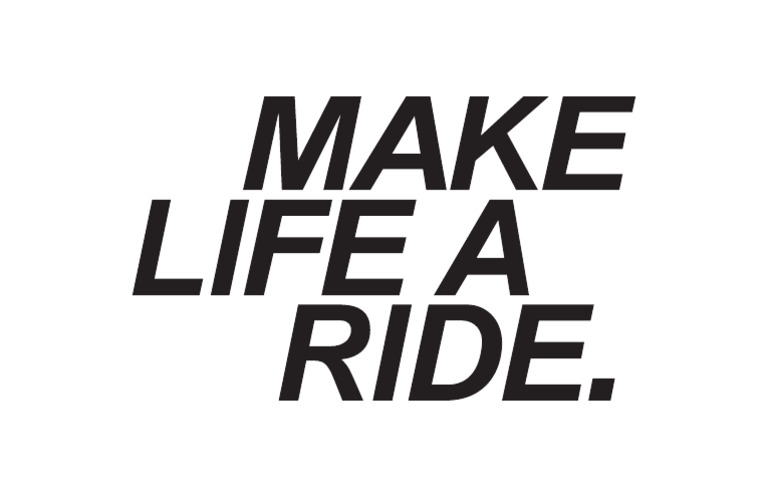 Make Life A Ride | PDF