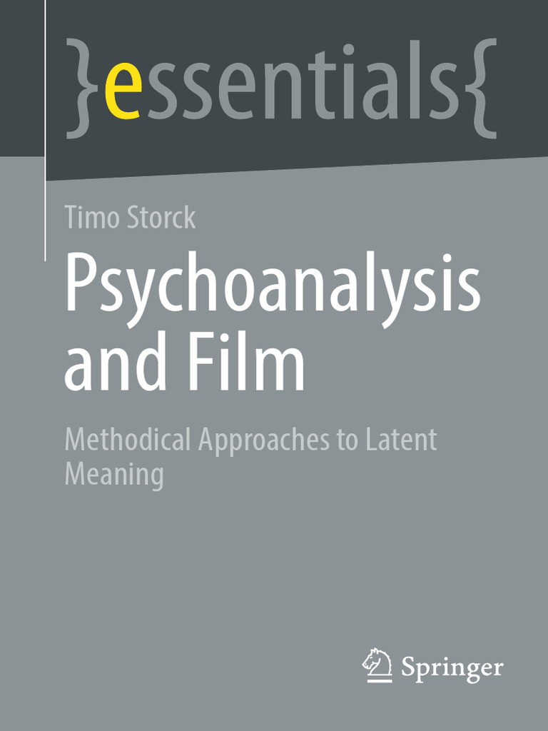 Timo Storck - Psychoanalysis and Film - Methodical Approaches To Latent Meaning (Essentials ...