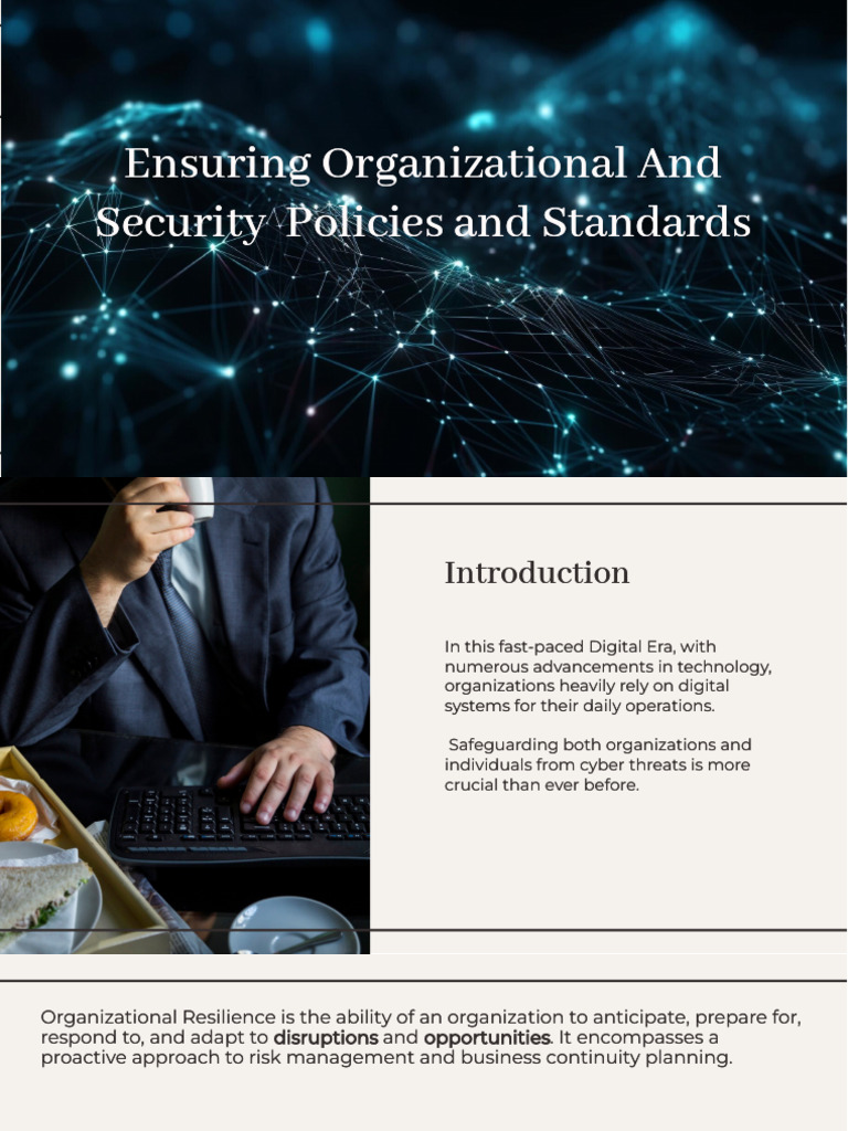 Ensuring Organizational and Security Policies and Standards Ensuring Organizational and Security ...