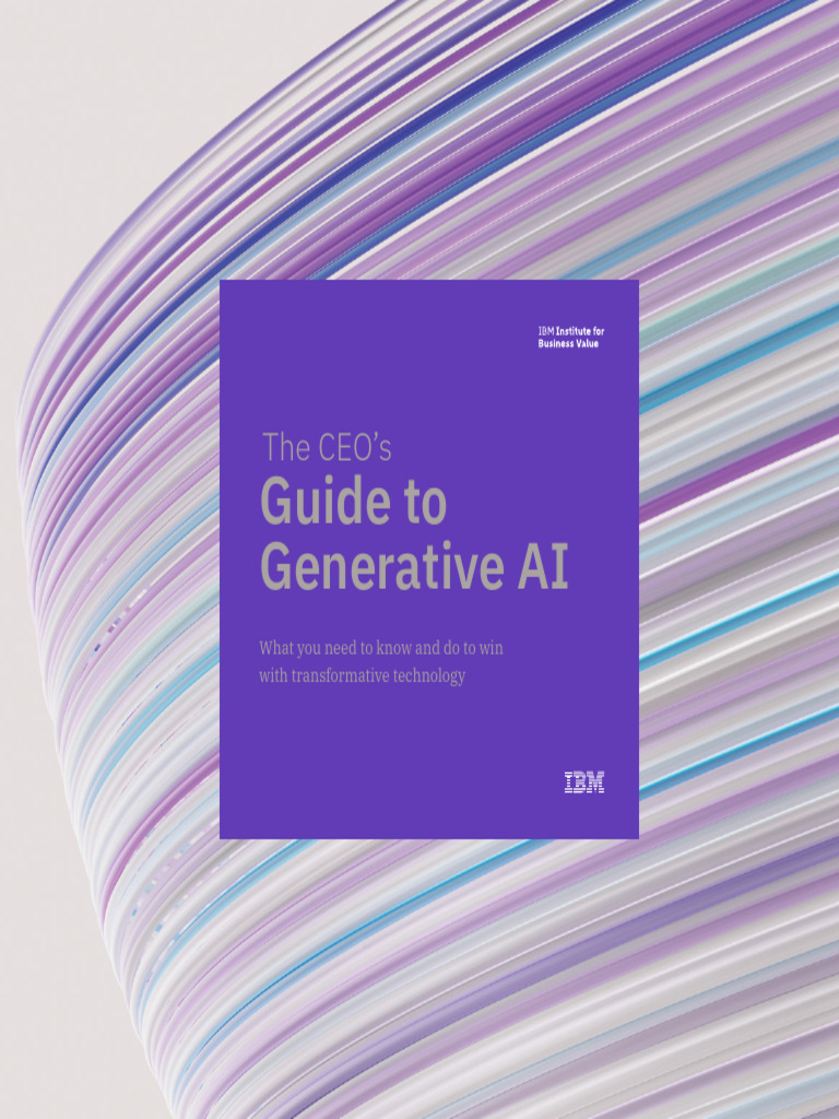 IBV - The CEOs Guide To Generative AI | PDF | Artificial Intelligence ... IBV - The CEOs Guide To Generative AI | PDF | Artificial Intelligence ...