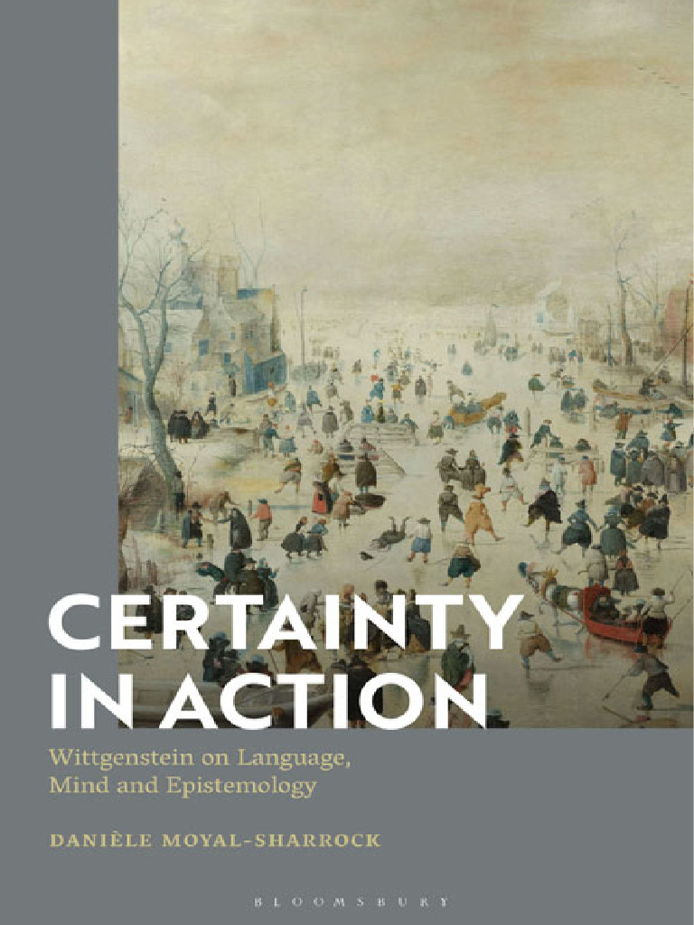 Danièle Moyal-Sharrock - Certainty in Action - Wittgenstein On Language ...